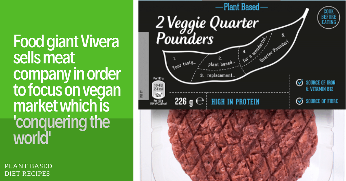 Food giant Vivera sells meat company in order to focus on vegan market ...